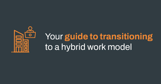 Your guide to transitioning to a hybrid work model - Template